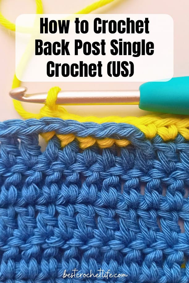 How to Crochet Back Post Single Crochet: A Visual Guide - Best Crochet Life